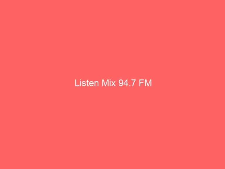 Listen Mix 94.7 FM